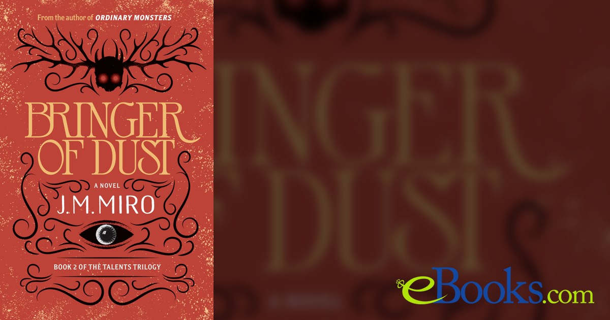 Bringer of Dust by J. M. Miro (ebook)