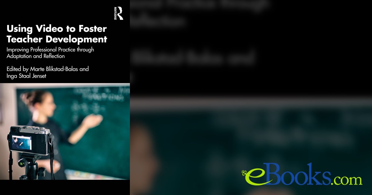 Using Video to Foster Teacher Development