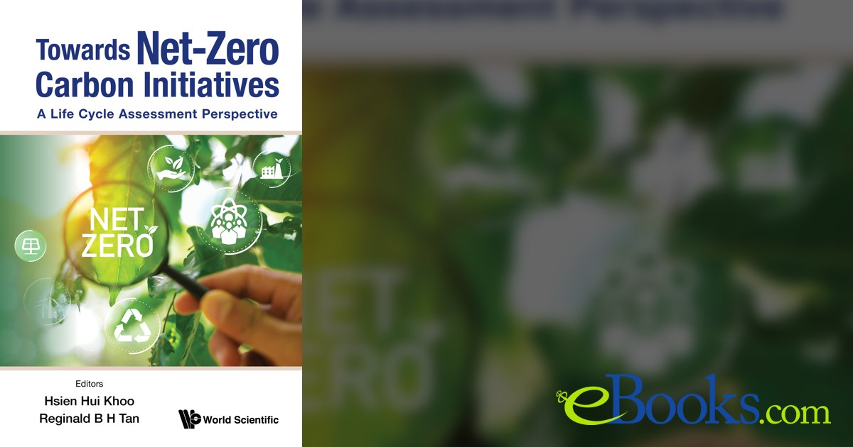 Towards Net-zero Carbon Initiatives: A Life Cycle Assessment Perspective