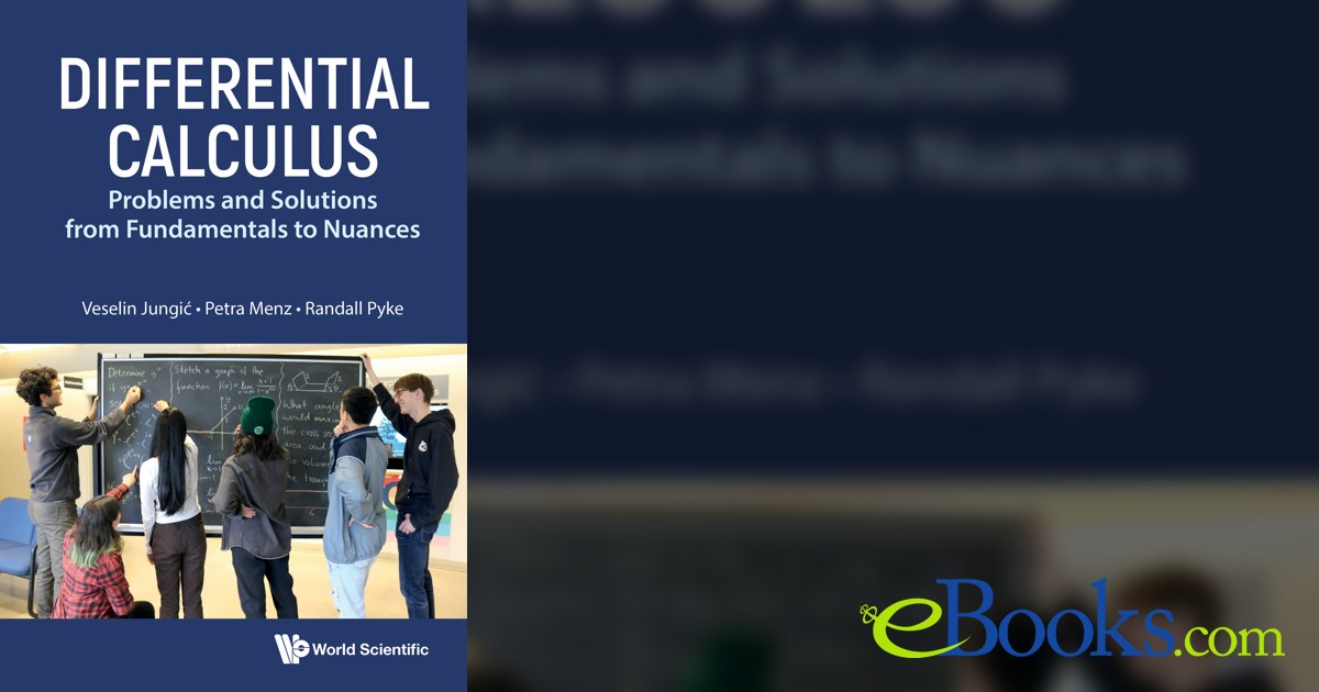 Differential Calculus: Problems And Solutions From Fundamentals To Nuances