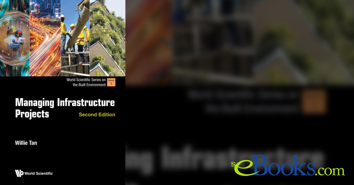 Managing Infrastructure Projects (Second Edition)