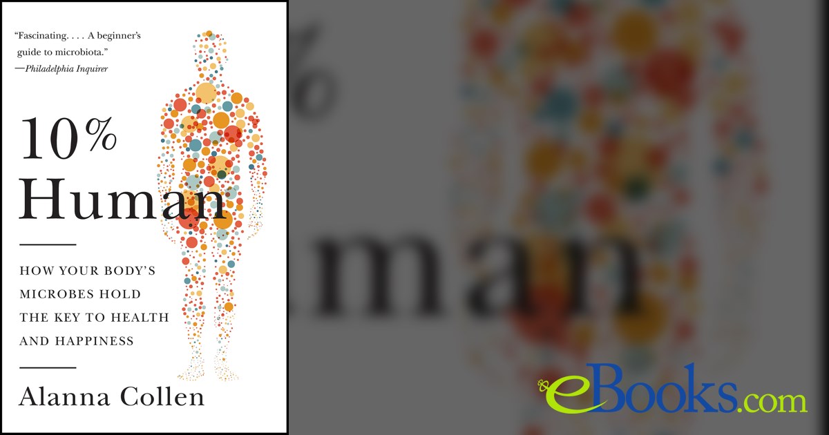 10% Human by Alanna Collen (ebook)
