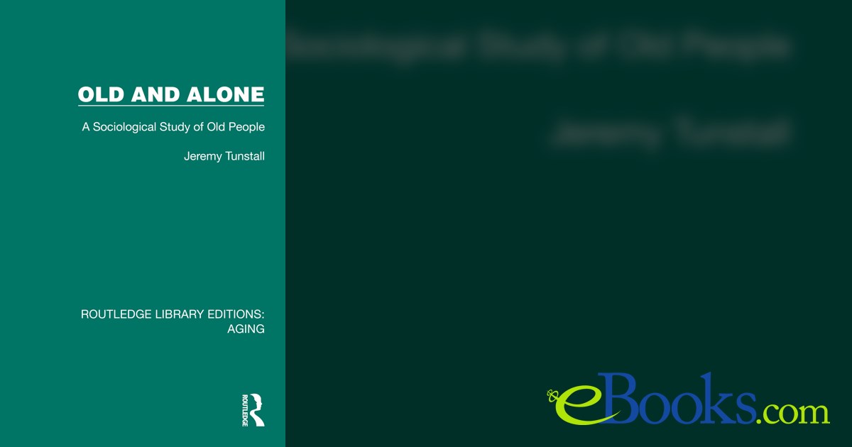 Old and Alone by Jeremy Tunstall (ebook)