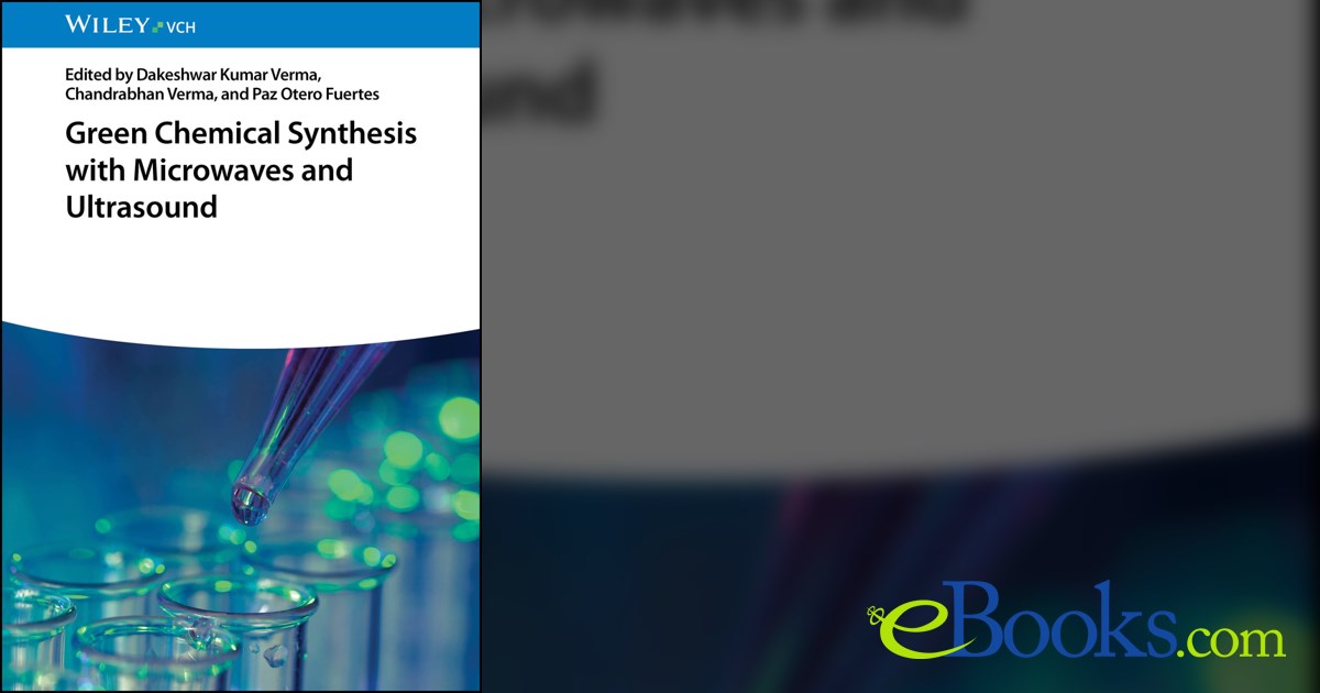 Green Chemical Synthesis with Microwaves and Ultrasound