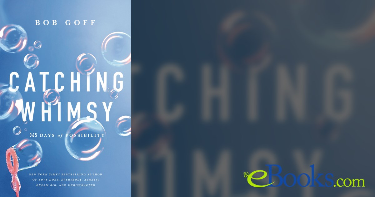 Catching Whimsy by Bob Goff (ebook)