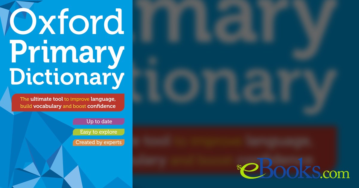 Oxford Primary Dictionary by Samantha Armstrong (ebook)