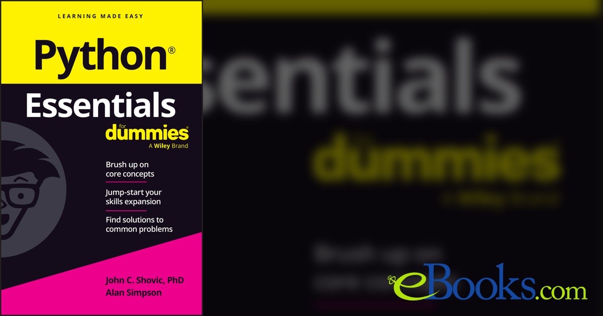 Python Essentials For Dummies by John C. Shovic (ebook)