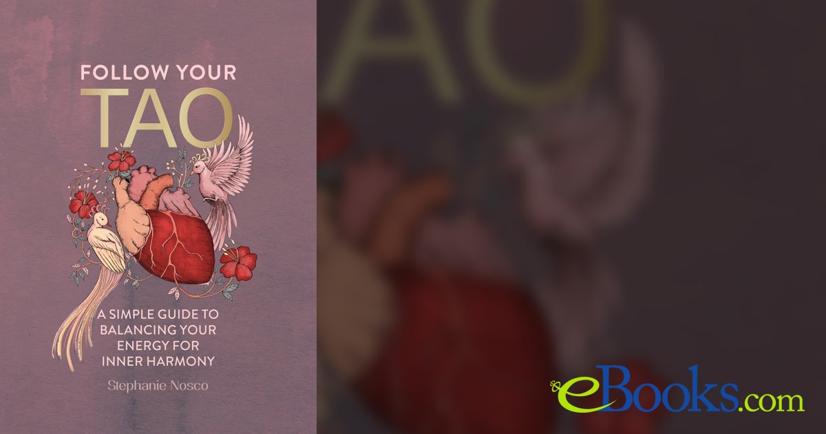 Follow Your Tao by Stephanie Nosco (ebook)