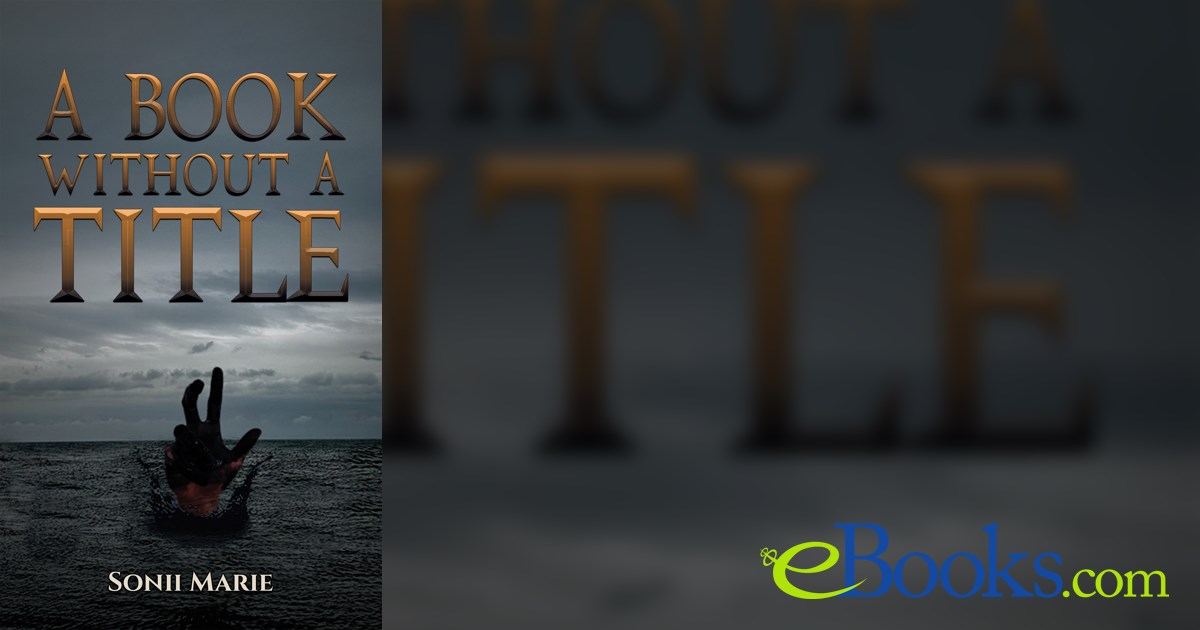 A Book Without a Title by Sonii Marie (ebook)