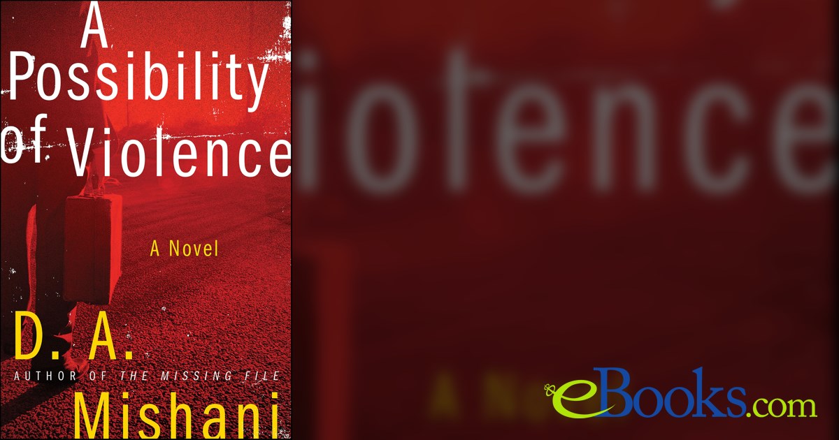 A Possibility of Violence by D.A. Mishani (ebook)