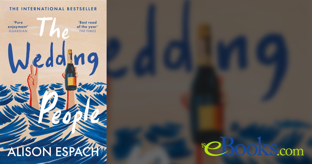 The Wedding People by Alison Espach (ebook)