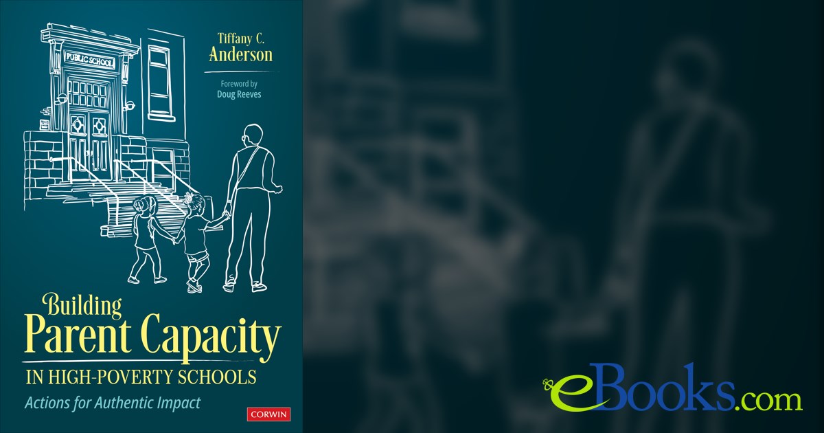 Building Parent Capacity in High-Poverty Schools