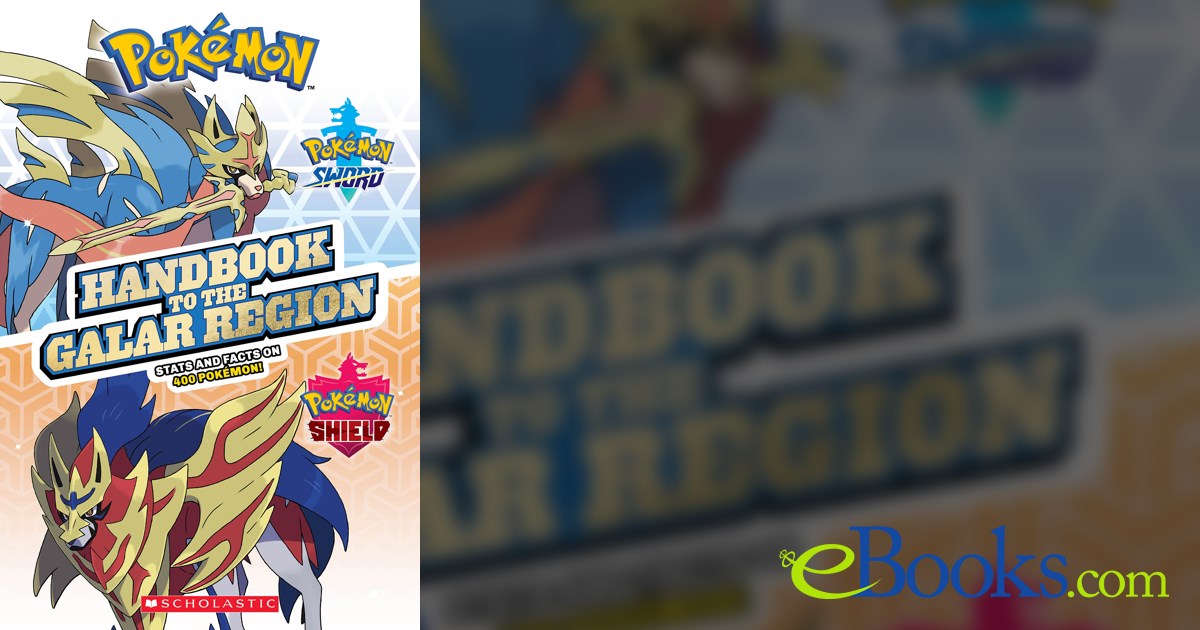 Handbook to the Galar Region (Pokémon) by Scholastic (ebook)