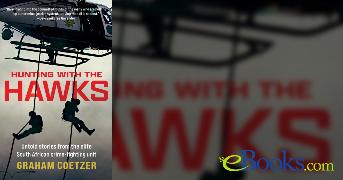 Hunting with the Hawks by Graham Coetzer (ebook)