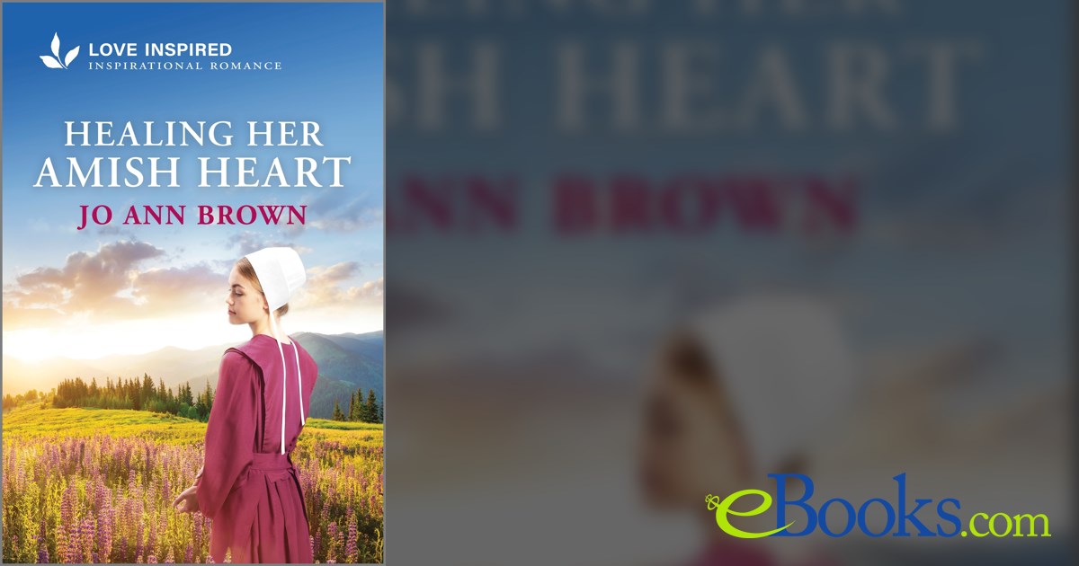 Healing Her Amish Heart by Jo Ann Brown (ebook)