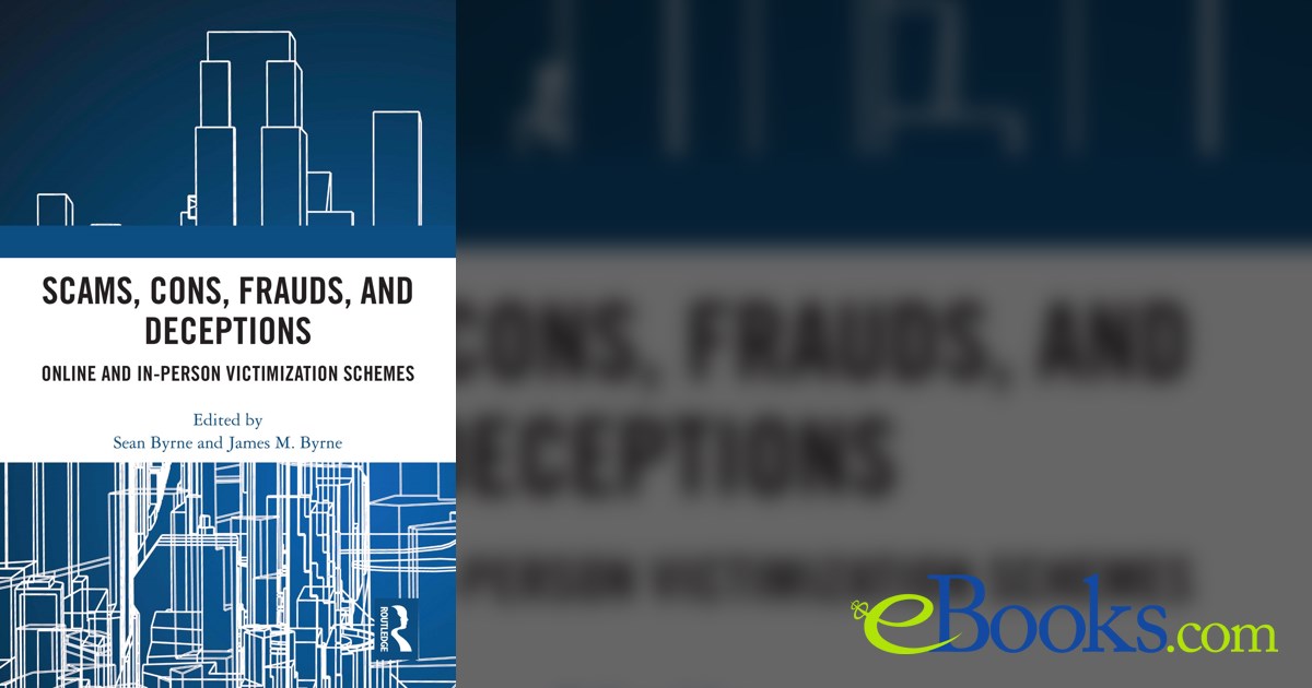 Scams, Cons, Frauds, and Deceptions by Sean Byrne (ebook)