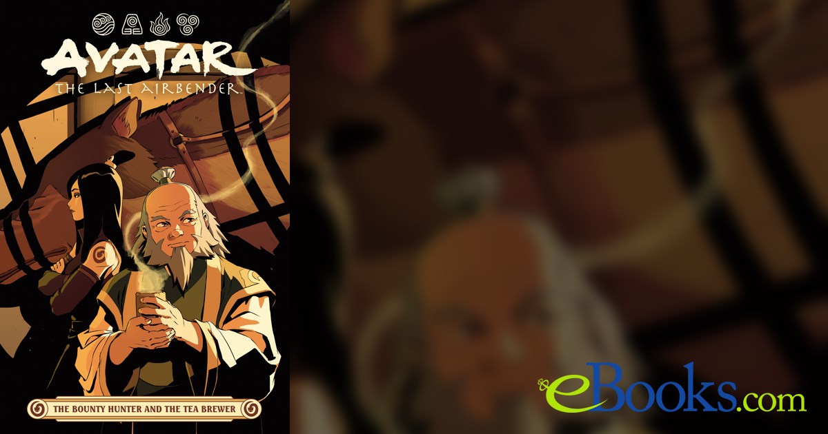 Avatar: The Last Airbender -- The Bounty Hunter and the Tea Brewer