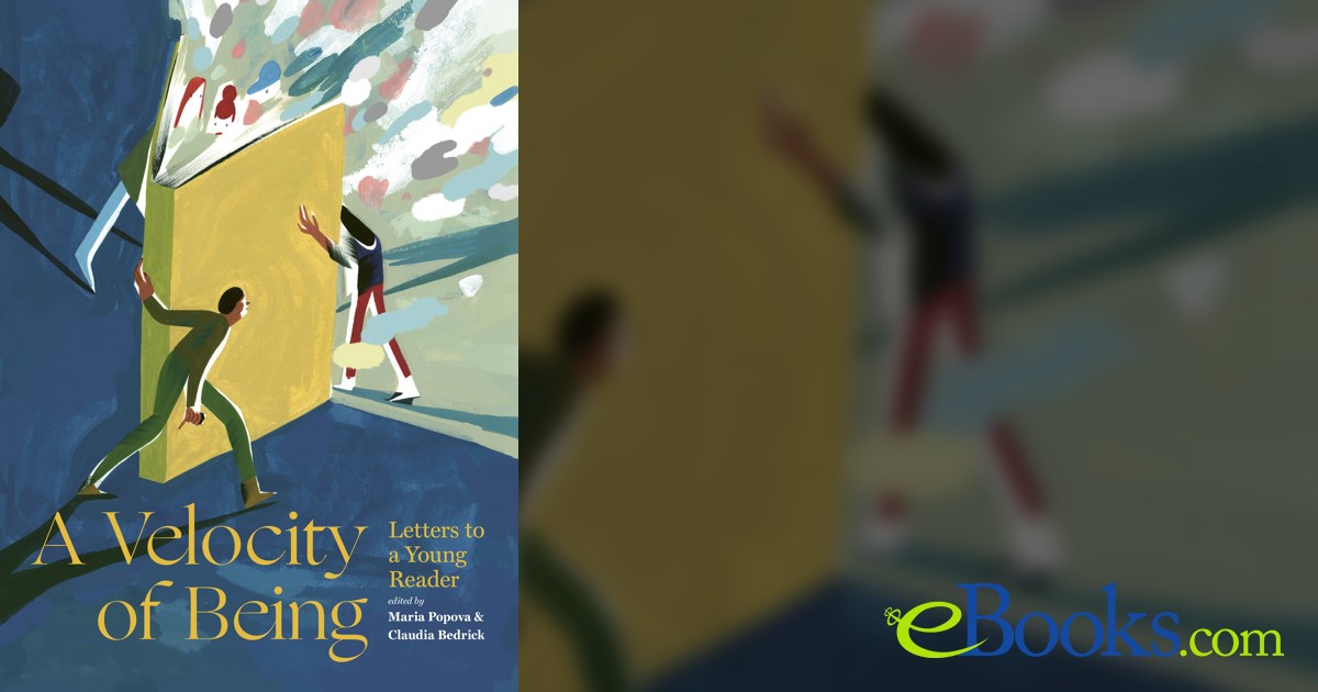 A Velocity of Being by Maria Popova (ebook)