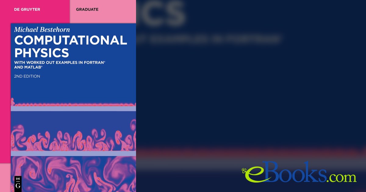 Computational Physics (2nd ed.) by Michael Bestehorn (ebook)