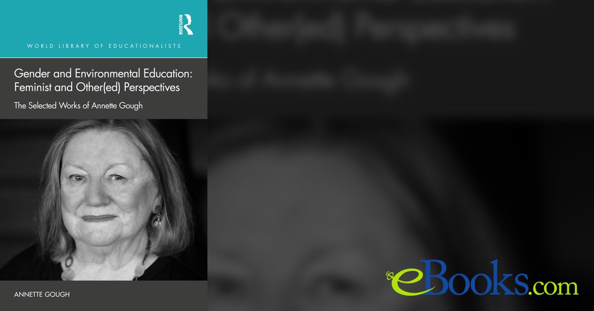 Gender and Environmental Education: Feminist and Other(ed) Perspectives