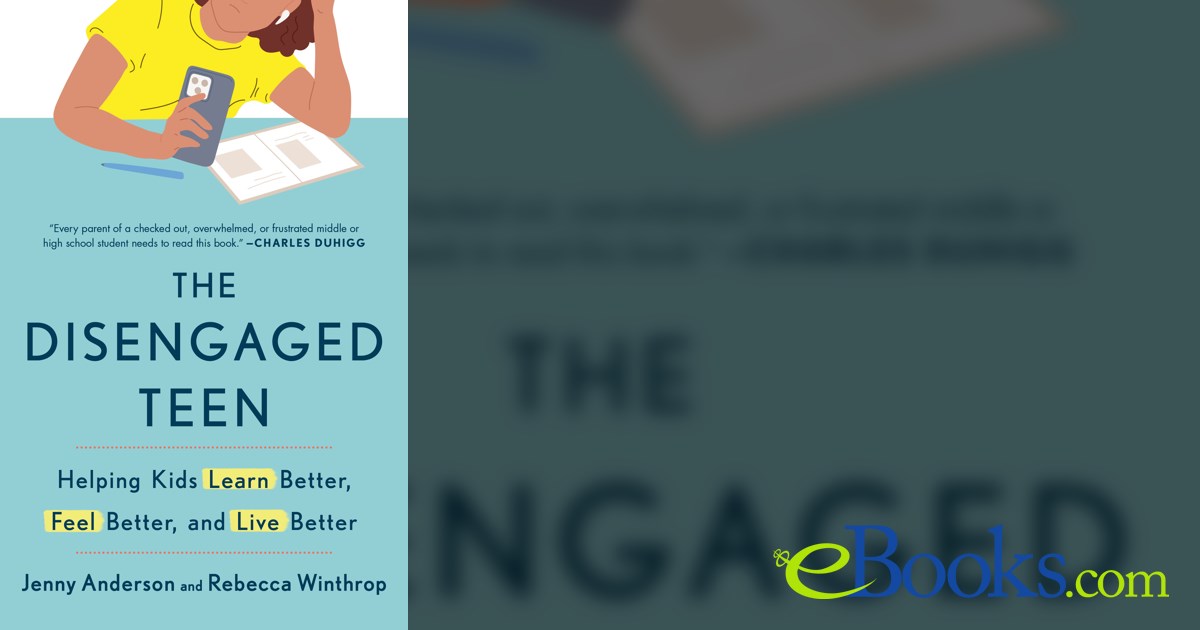 The Disengaged Teen by Jenny Anderson (ebook)