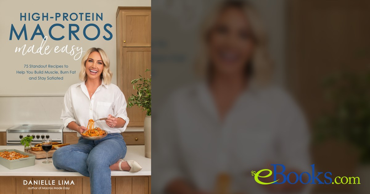High-Protein Macros Made Easy by Danielle Lima (ebook)