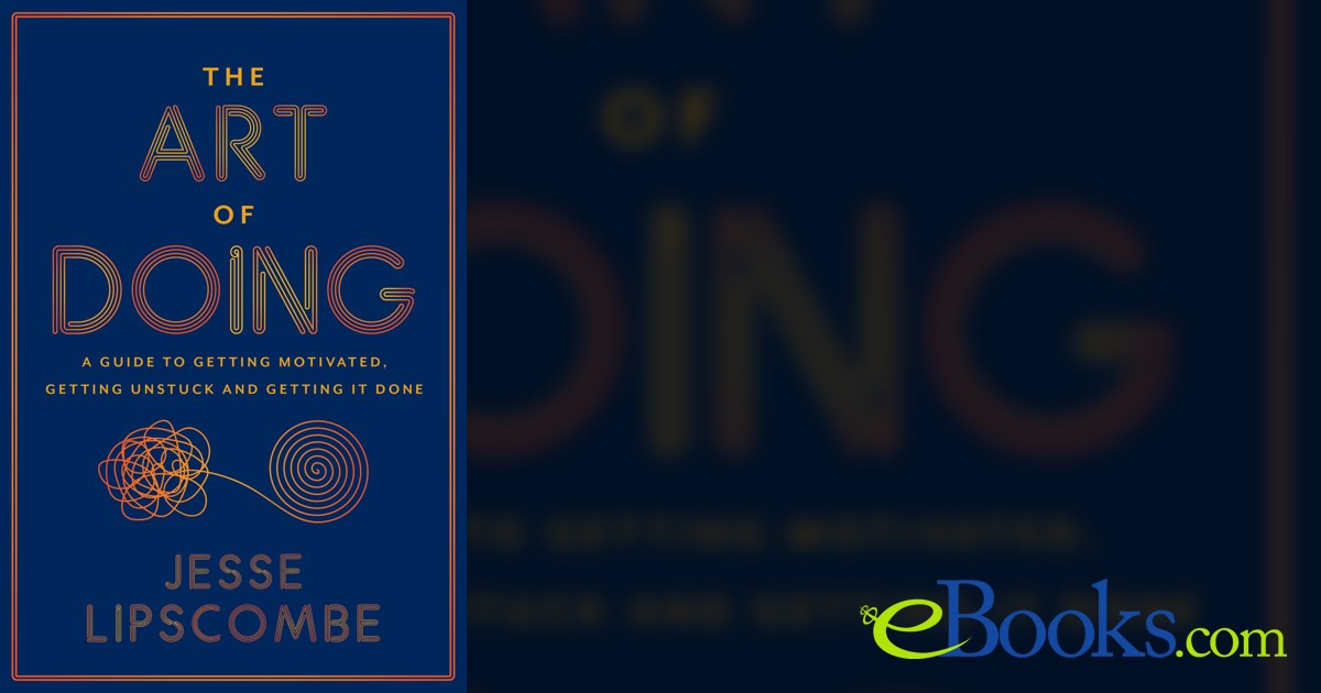 The Art of Doing by Jesse Lipscombe (ebook)