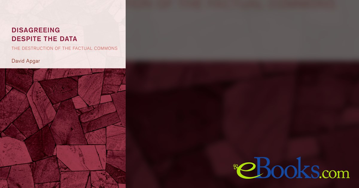 Disagreeing despite the Data by David Apgar (ebook)