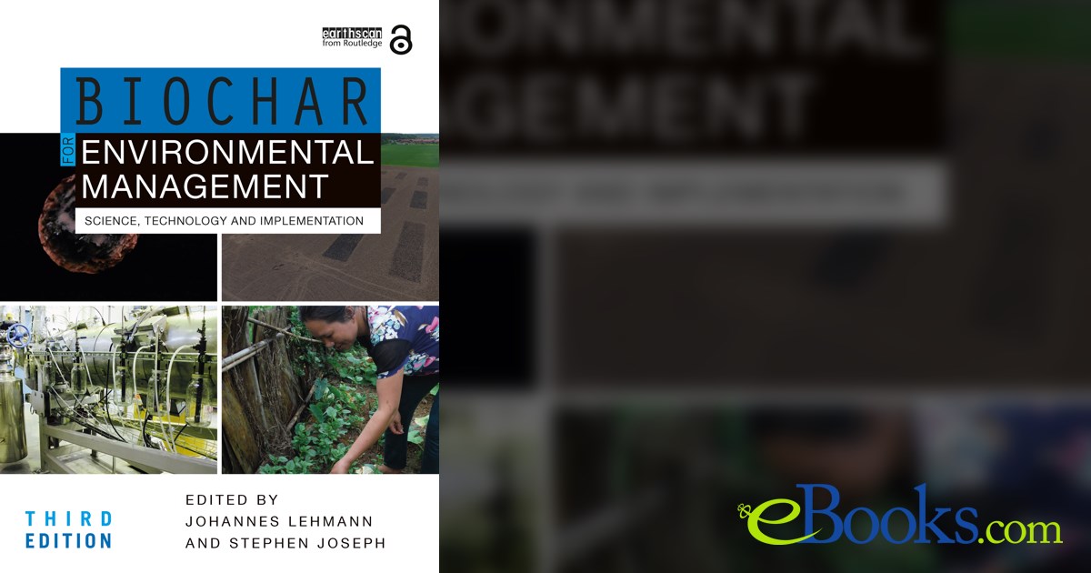 Biochar for Environmental Management (3rd ed.)