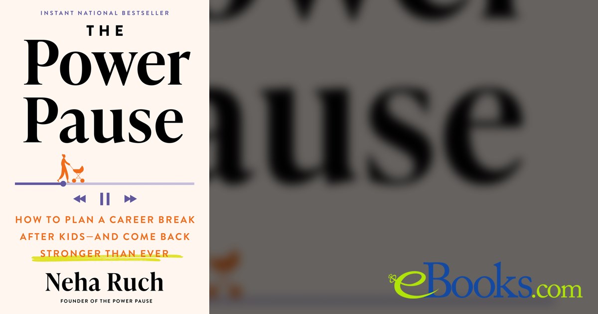 The Power Pause by Neha Ruch (ebook)