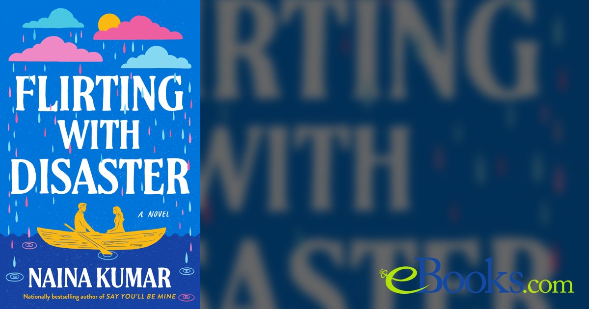 Flirting With Disaster by Naina Kumar (ebook)