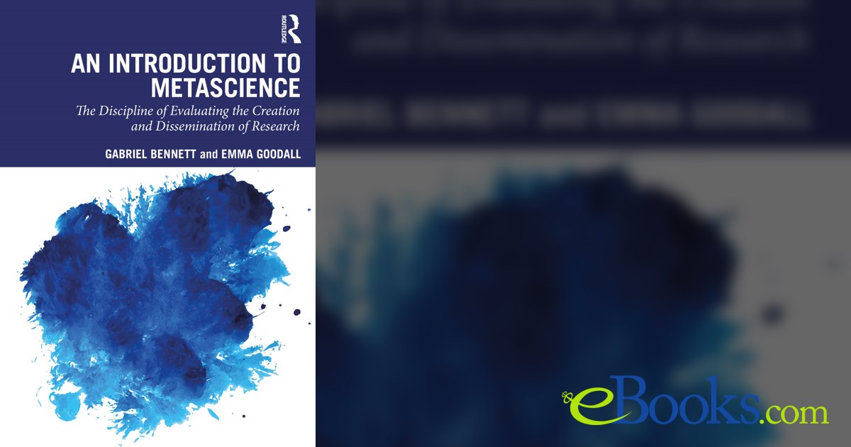 An Introduction to Metascience by Gabriel Bennett (ebook)