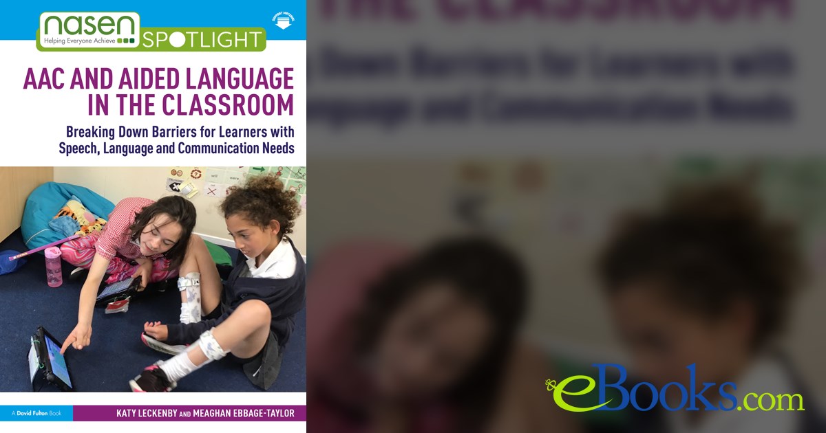 AAC and Aided Language in the Classroom by Katy Leckenby (ebook)