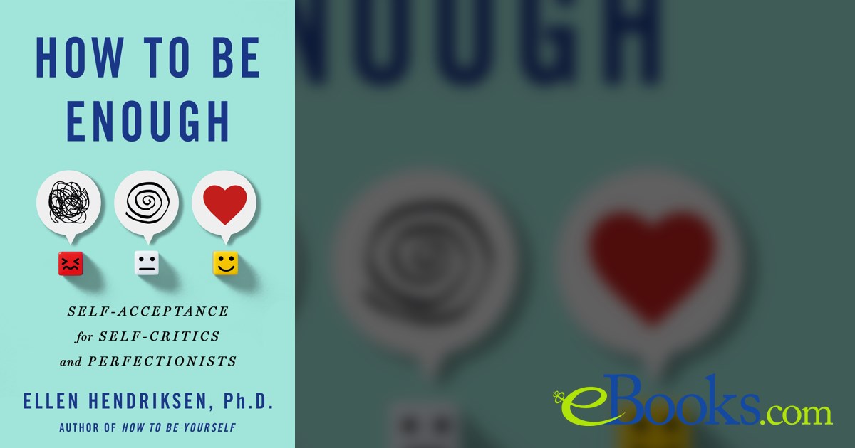 How to Be Enough by Ellen Hendriksen (ebook)