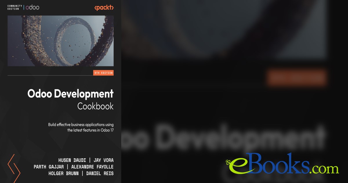 Odoo Development Cookbook by Husen Daudi (ebook) Odoo Development Cookbook by Husen Daudi (ebook)