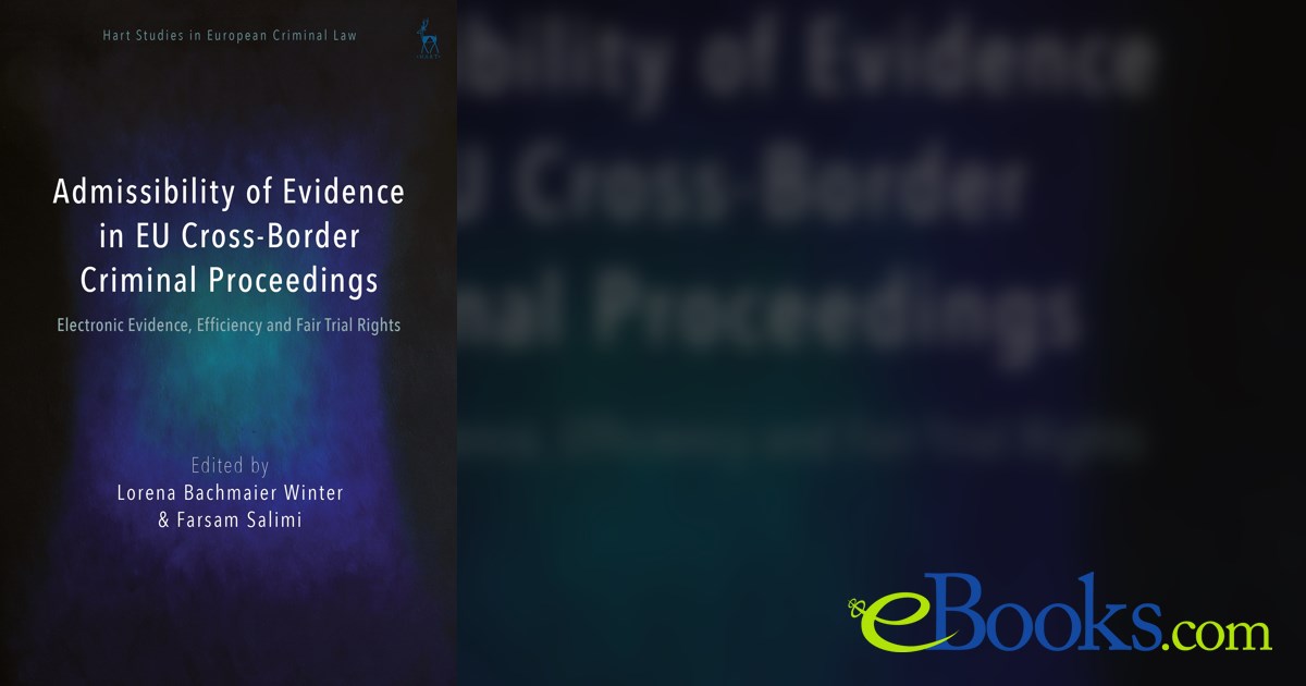 Admissibility of Evidence in EU Cross-Border Criminal Proceedings