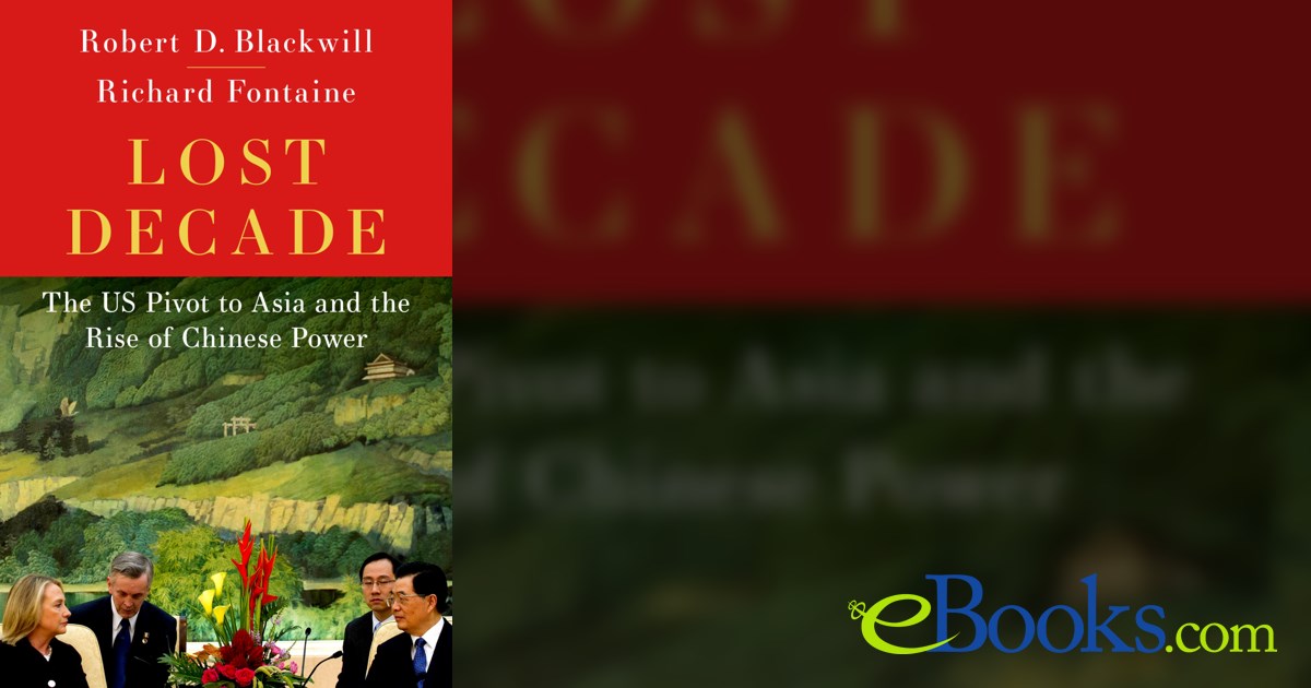 Lost Decade by Robert D. Blackwill (ebook)