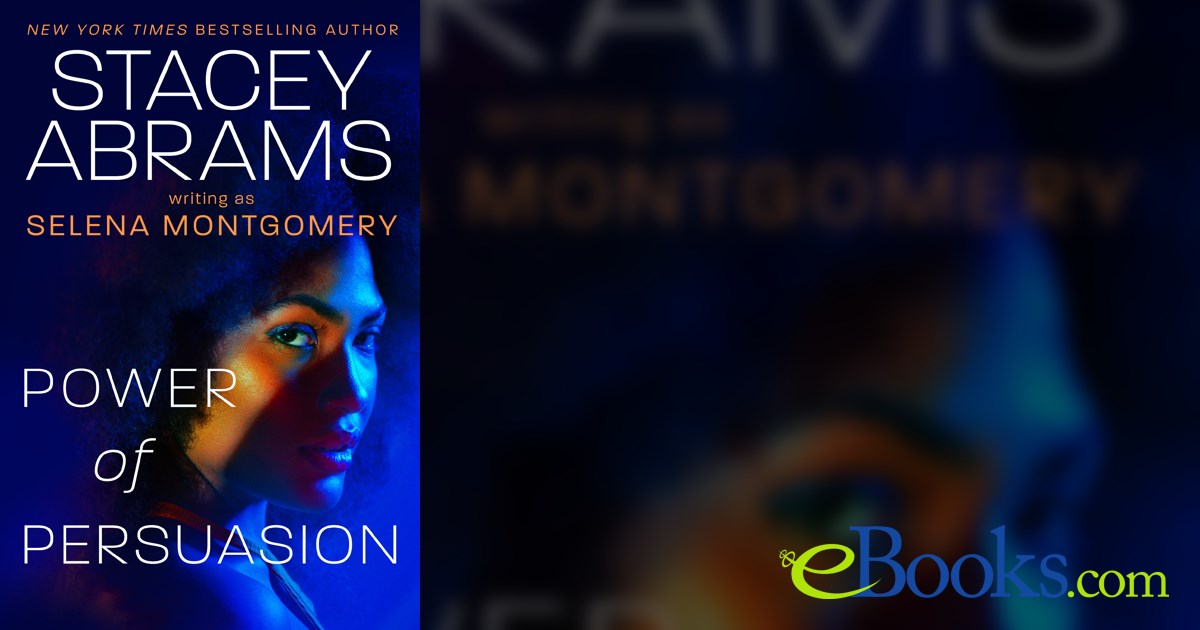 Power of Persuasion by Stacey Abrams (ebook)