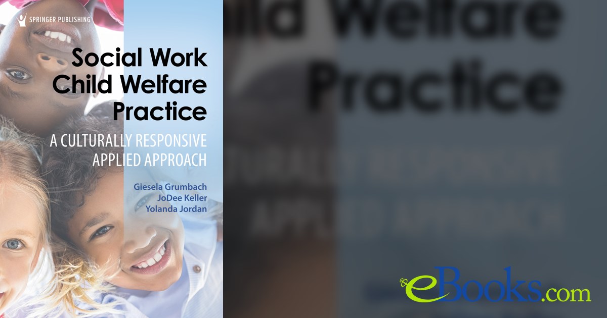 Social Work Child Welfare Practice by Giesela Grumbach (ebook)