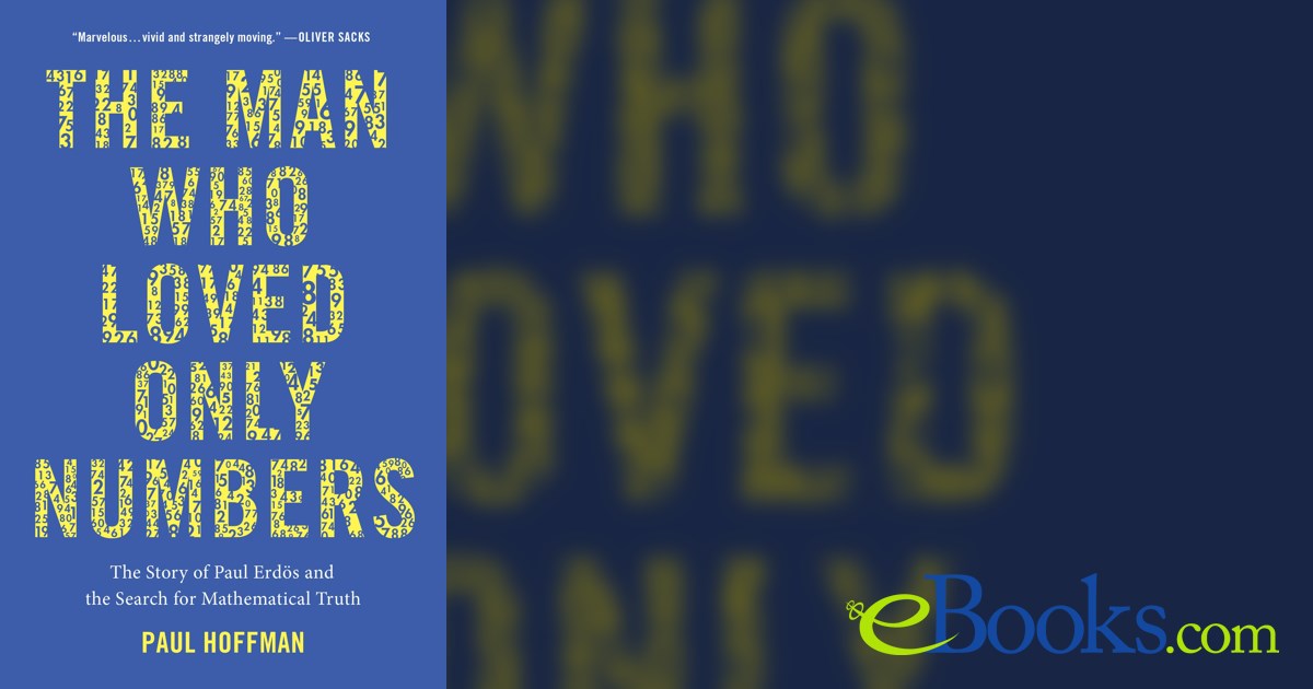 The Man Who Loved Only Numbers by Paul Hoffman (ebook)