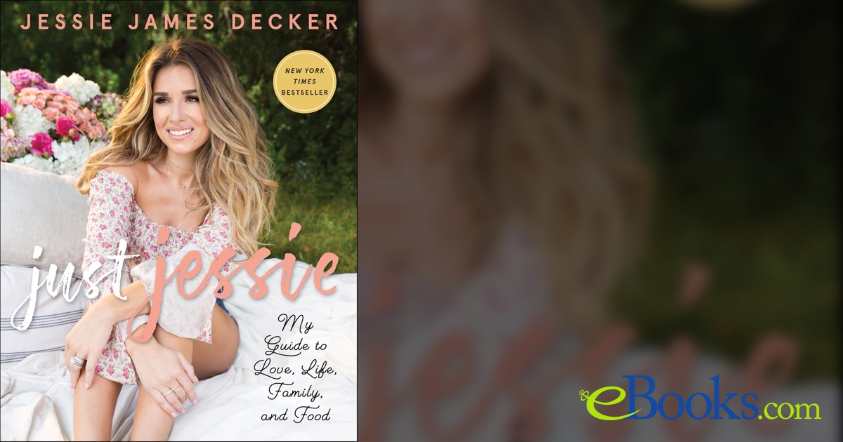 Just Jessie by Jessie James Decker (ebook)