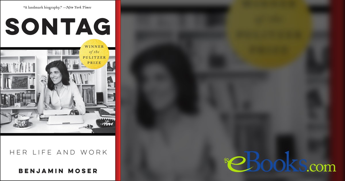 Sontag by Benjamin Moser (ebook)