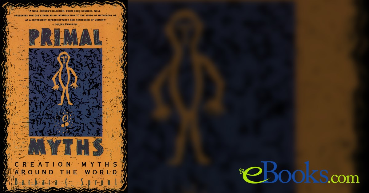 Primal Myths by Barbara C. Sproul (ebook)