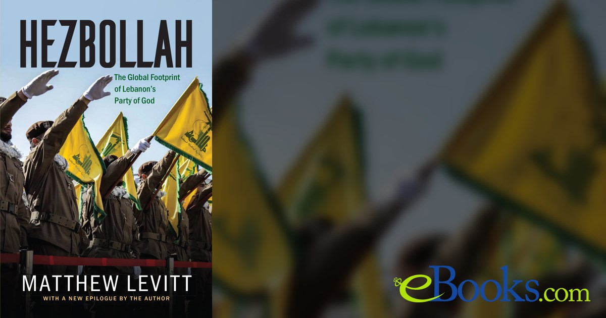 Hezbollah by Matthew Levitt (ebook)