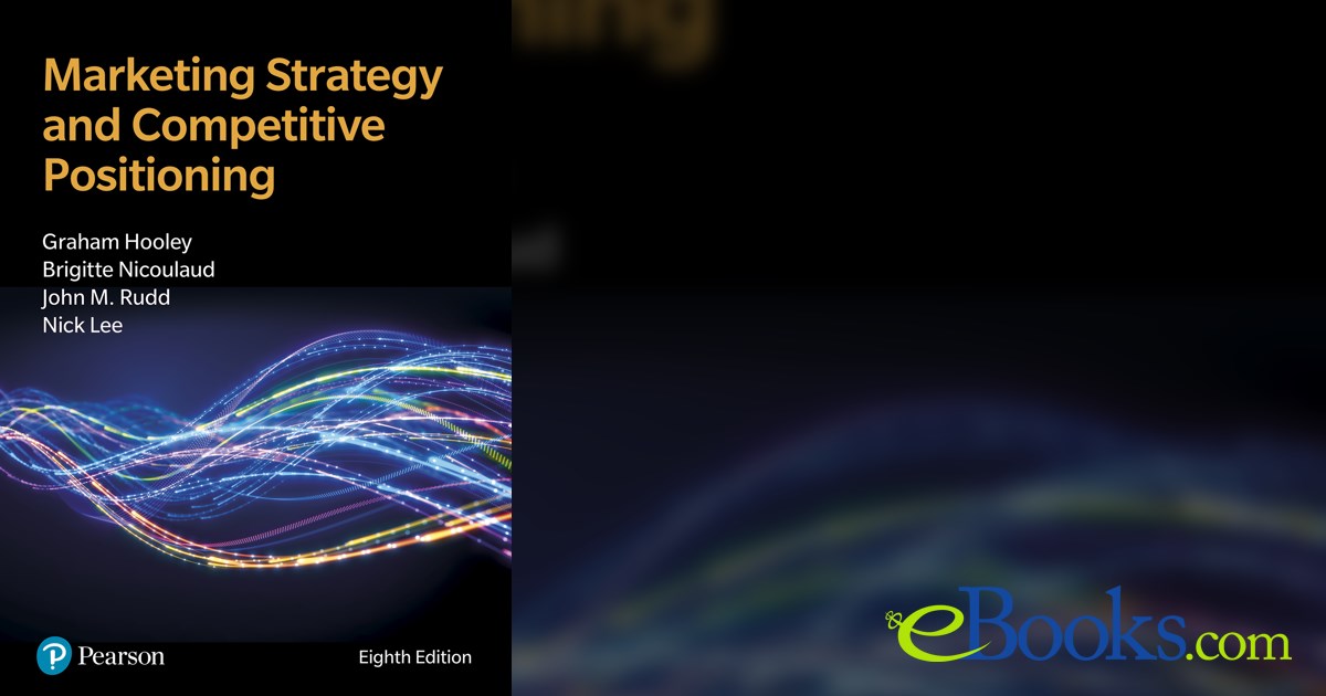 Marketing Strategy and Competitive Positioning (8th ed.)