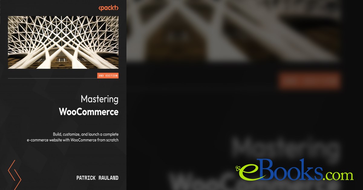 Mastering Woocommerce By Patrick Rauland Ebook