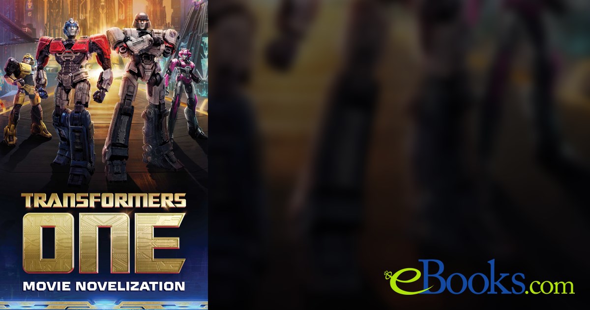 Transformers One Movie Novelization by Ryder Windham (ebook)