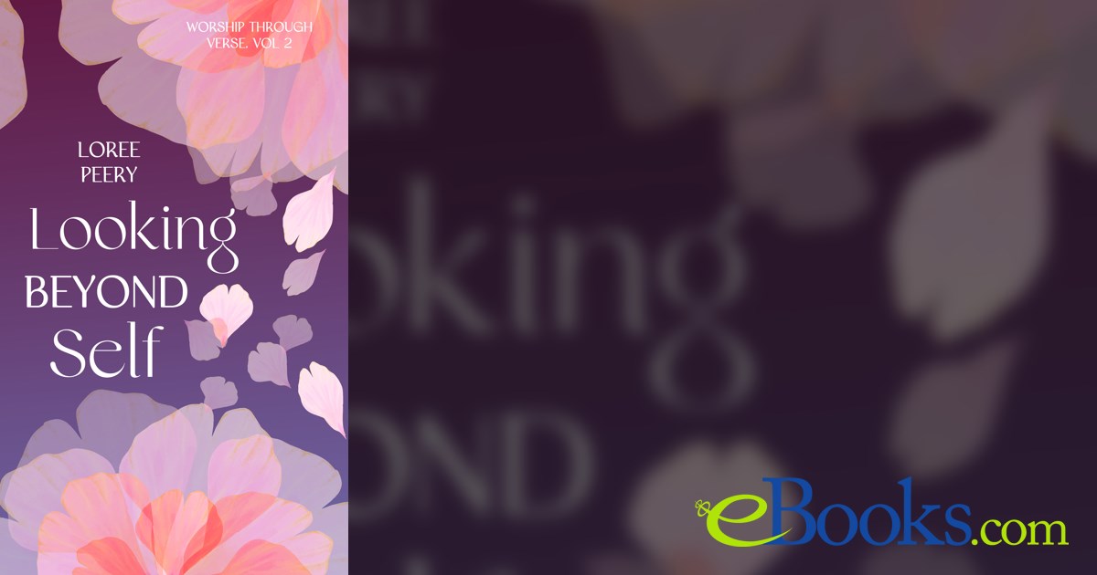 Looking Beyond Self by LoRee Peery (ebook)