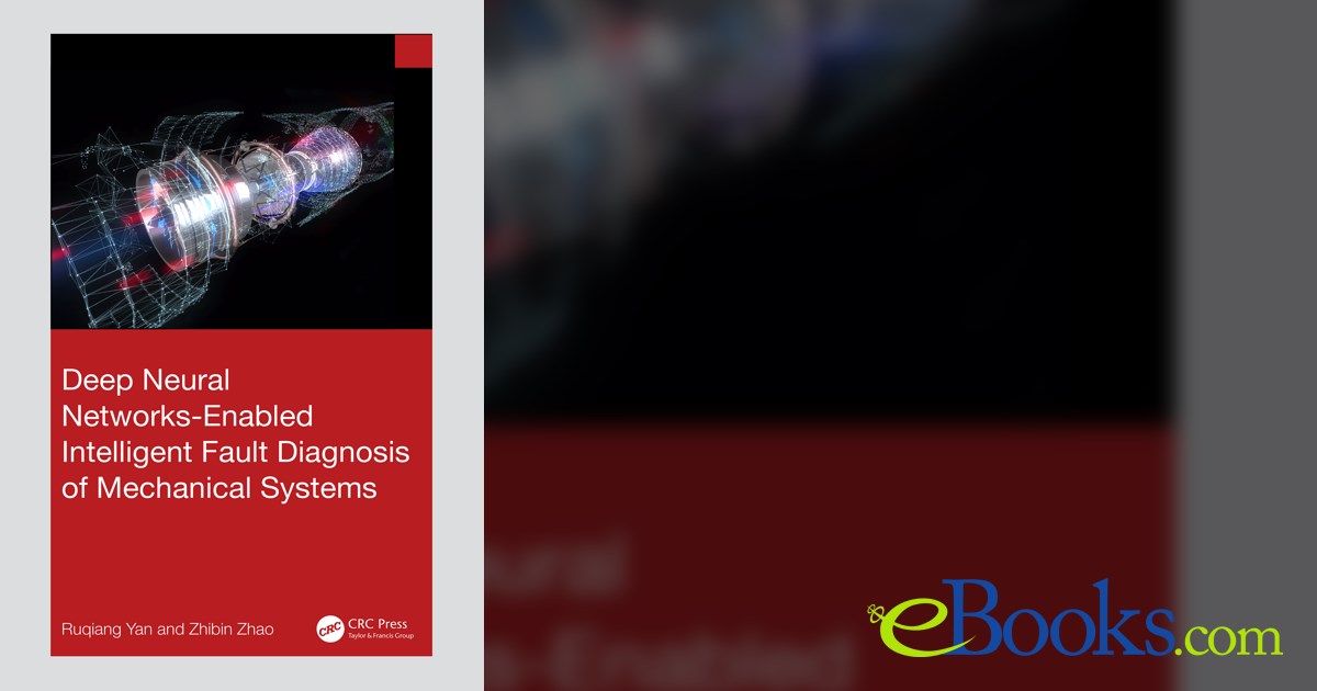 Deep Neural Networks-Enabled Intelligent Fault Diagnosis of Mechanical Systems