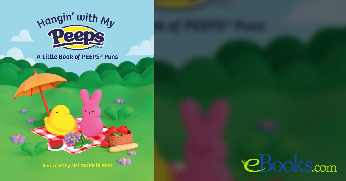 Hangin' with My PEEPS® by Running Press (ebook)